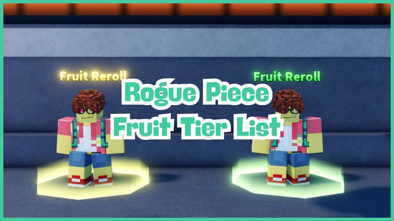 Rogue Piece Fruit Tier List – Best Fruit to Use – Gamezebo