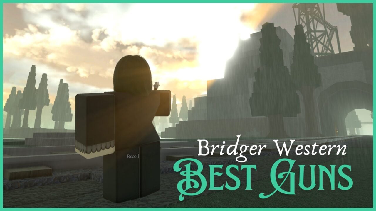 Bridger Western Best Guns and Gun-Based Cards – Gamezebo