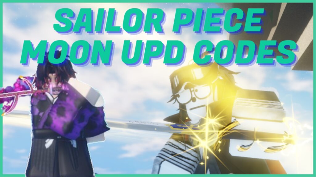 All Active Sailor Piece Moon UPD Codes As Of April 1st – Gamezebo
