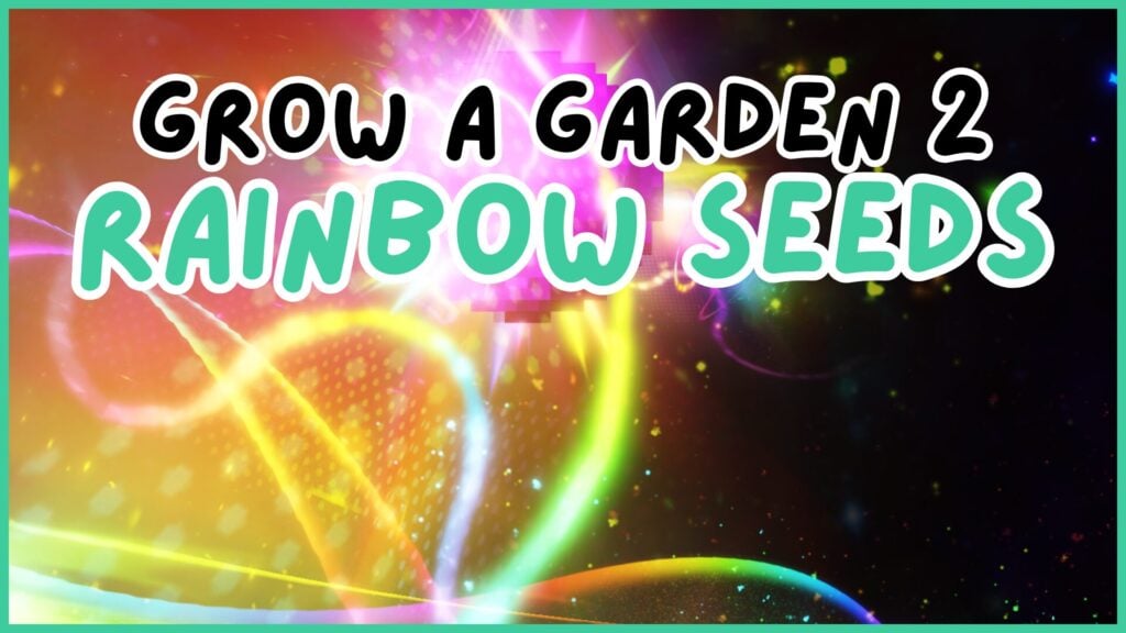 How to Get Rainbow Seeds in Grow a Garden 2 – Gamezebo