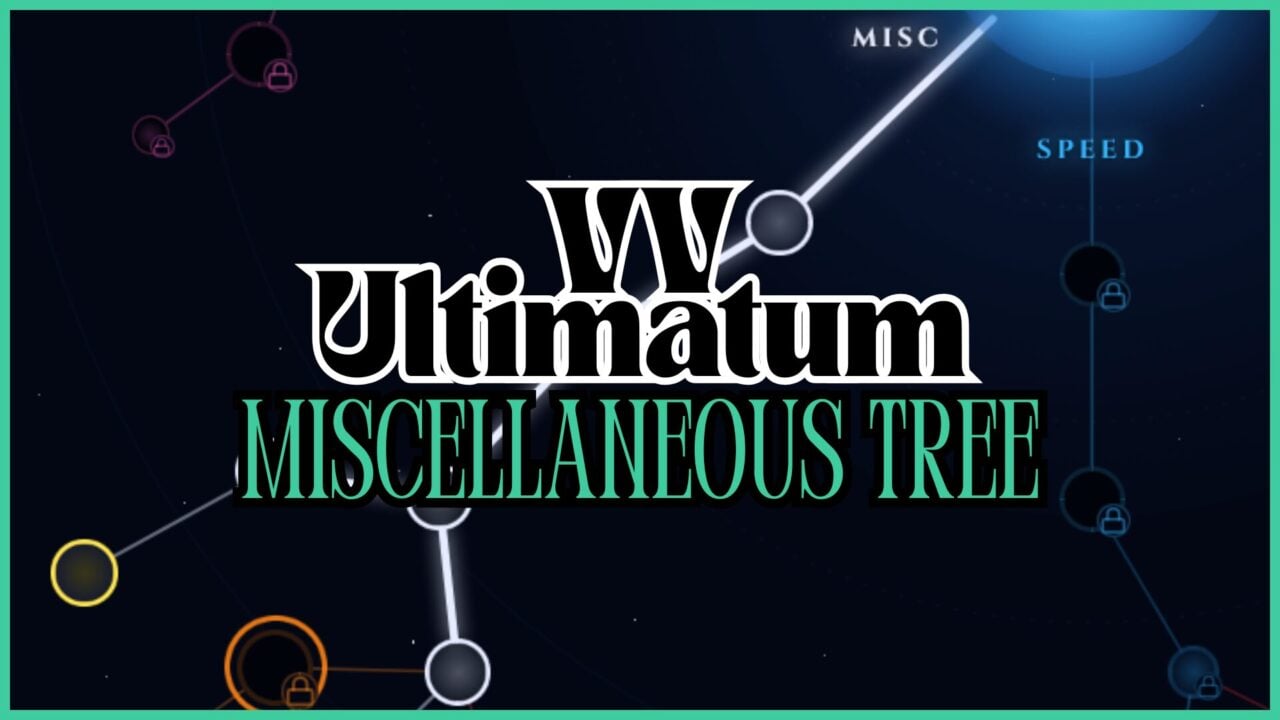 VV Ultimatum Miscellaneous Tree [Best Skills to Unlock] – Gamezebo