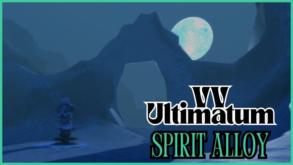 VV Ultimatum Spirit Alloy – Crafting Recipe Guide – Gamezebo